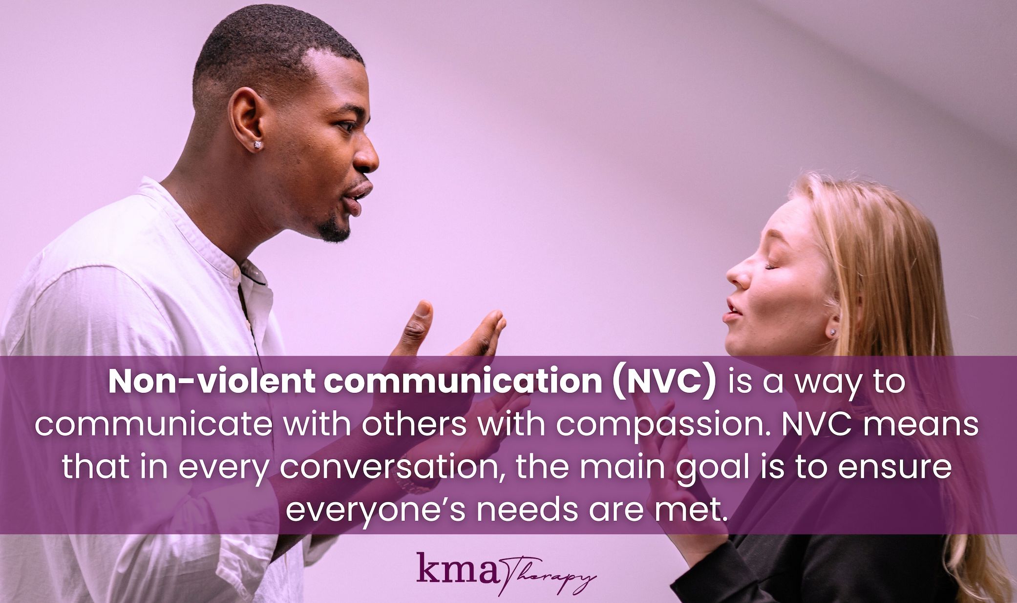What is Nonviolent Communication? (& 3 Communication Tips)